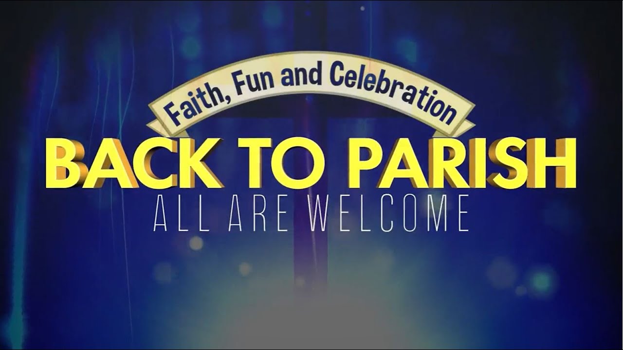 Faith, Fun and Celebration - Back to Parish - YouTube