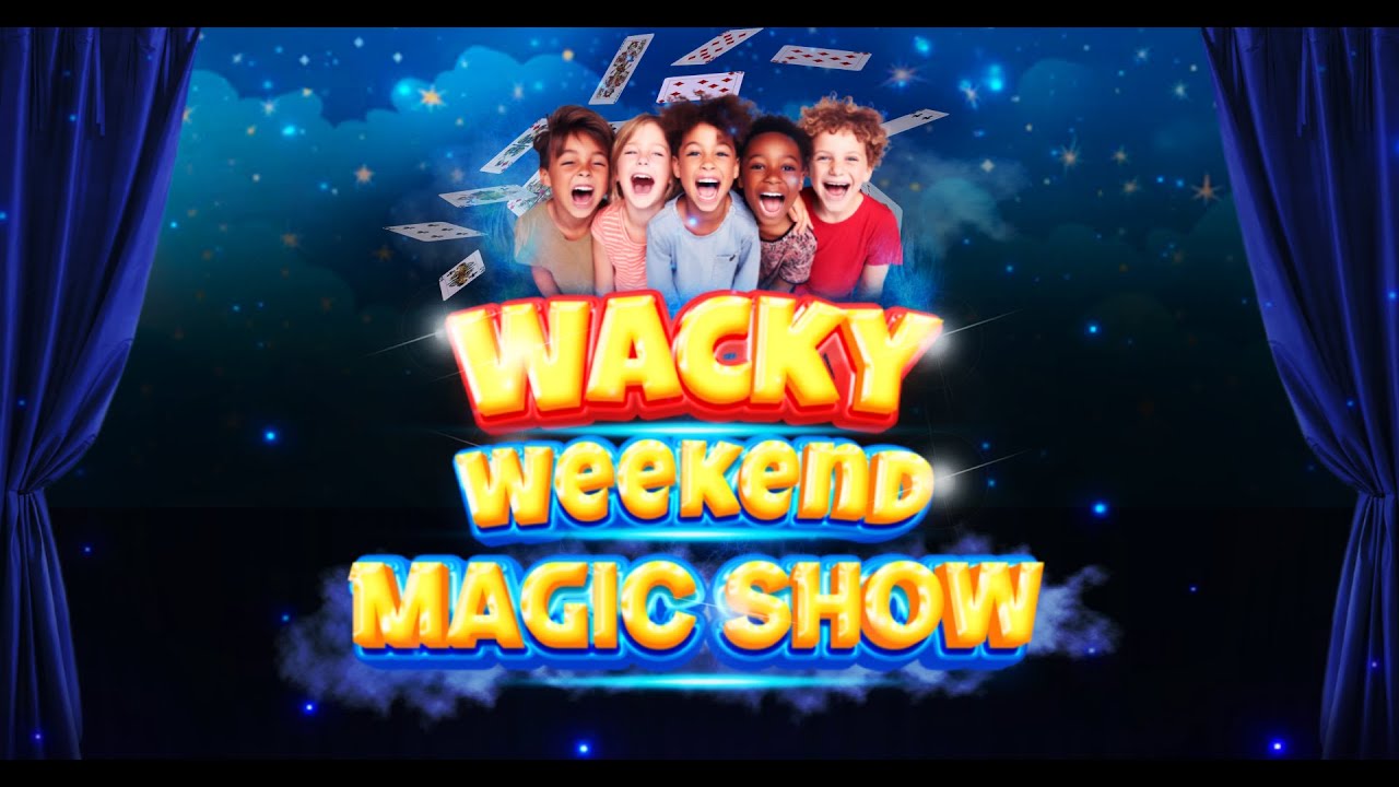 Wacky Weekend Magic Show - Metro Vancouver's #1 kids magic show - YouTube