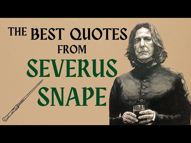Snape Quotes