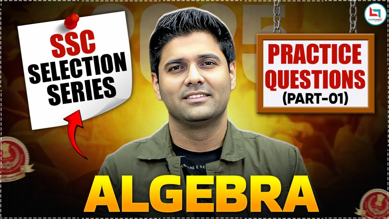 SSC 2025 | Algebra | Maths Practice Set #1 | SSC Selection Series | Maths By Abhinay Sharma Sir ...