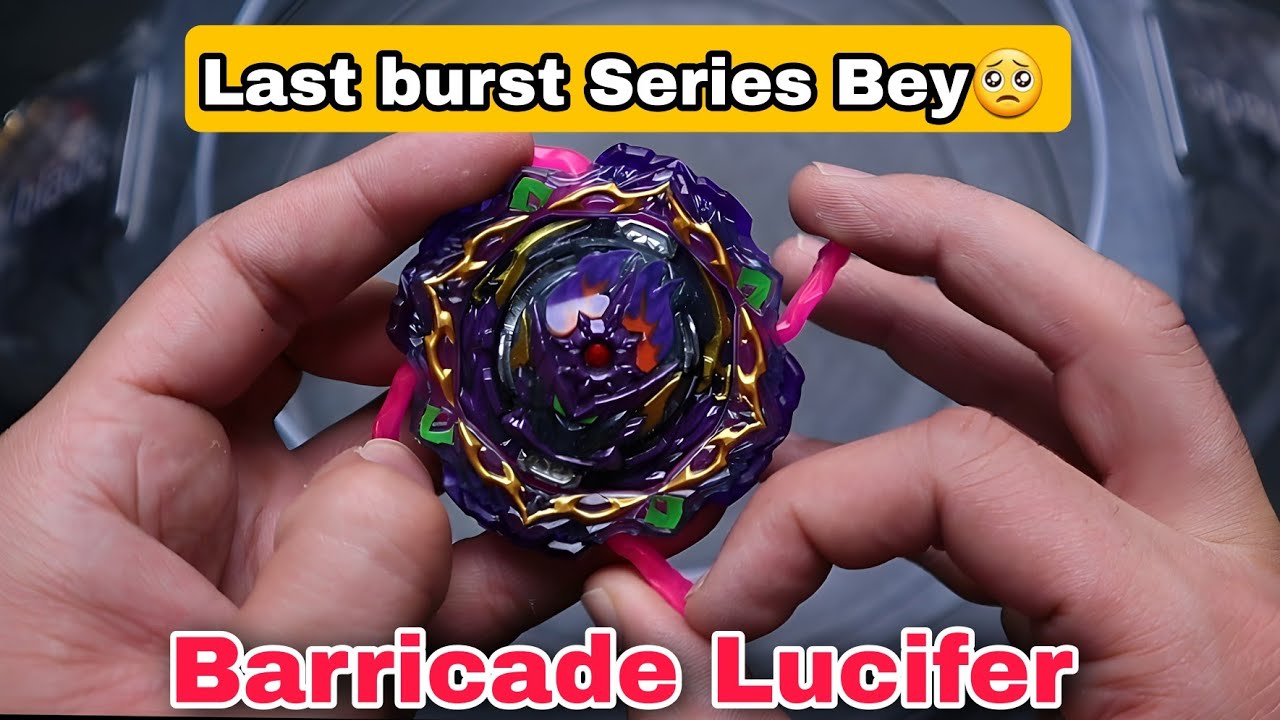 The Last Bey From Burst Series | Barricade Lucifer - YouTube
