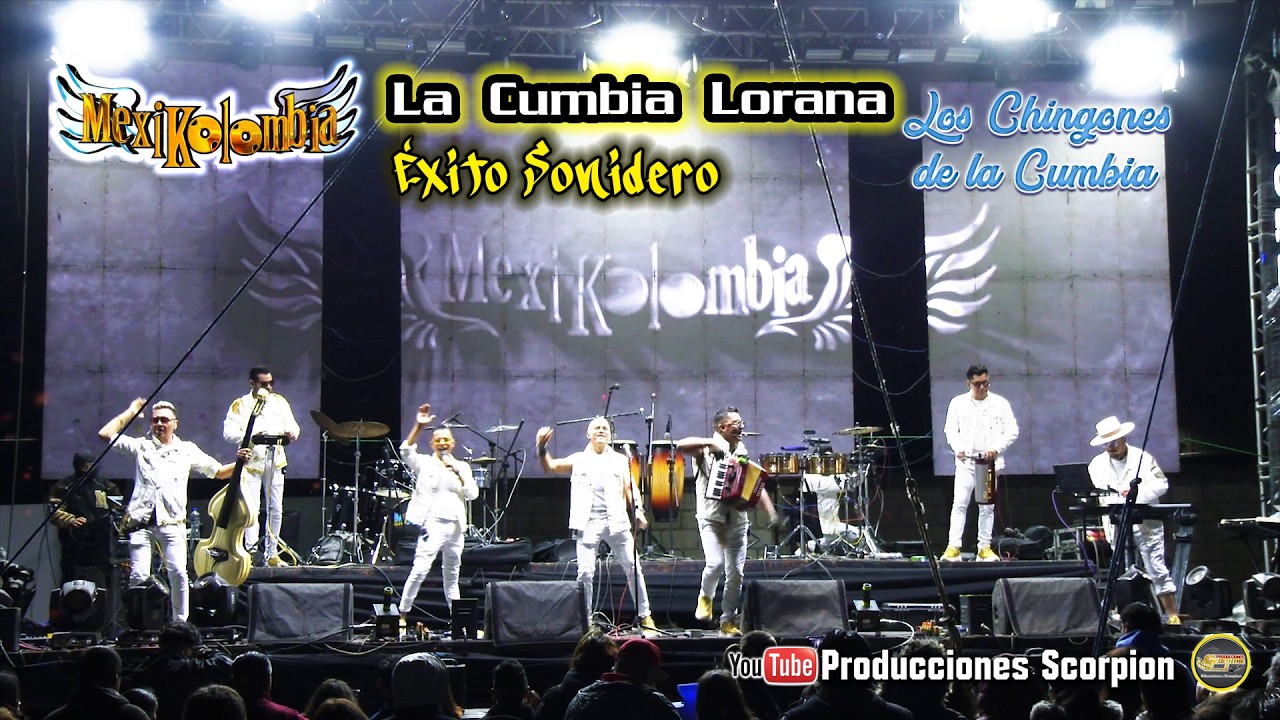 La Cumbia Lorana 💃 MEXIKOLOMBIA en Vivo 📺 - YouTube