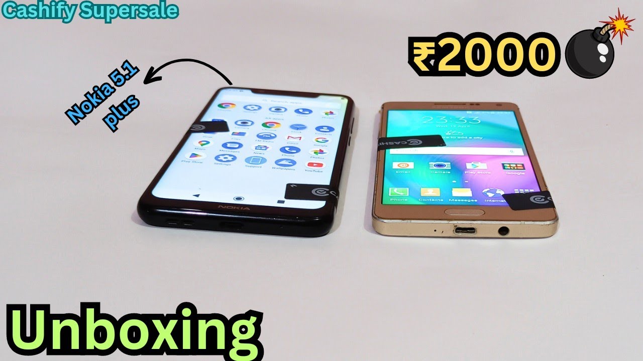 Unboxing Nokia & Samsung Phone ₹2000🔥 | Second Hand Phone | Cashify ...