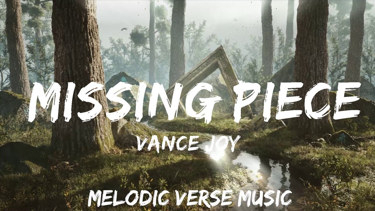 Vance Joy - Missing Piece (Lyrics) | 30mins - Feeling your music - YouTube