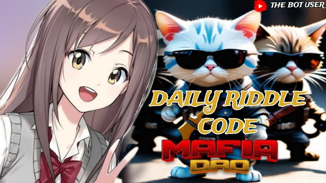 MAFIA DAO DAILY RIDDLE CODE | 29 AUGUST | THE BOT USER | MAFIA DAO TEAM ...