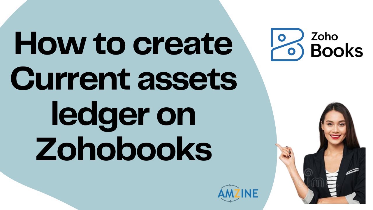 Topic- 31. How to create Current Assets ledger on ZohoBooks # ...