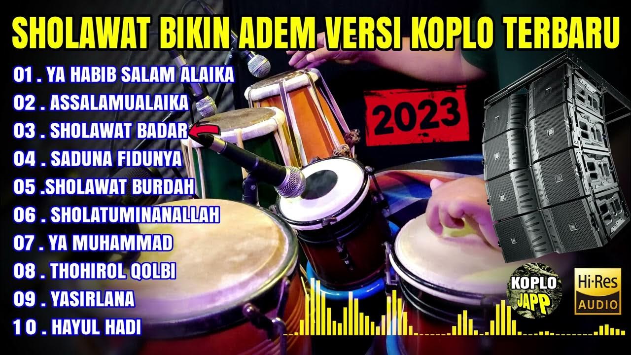 SHOLAWAT KOPLO FULL ALBUM TERBARU 2023 ( YA HABIB SALAM ALAIKA ) AUDIO JERNIH - YouTube