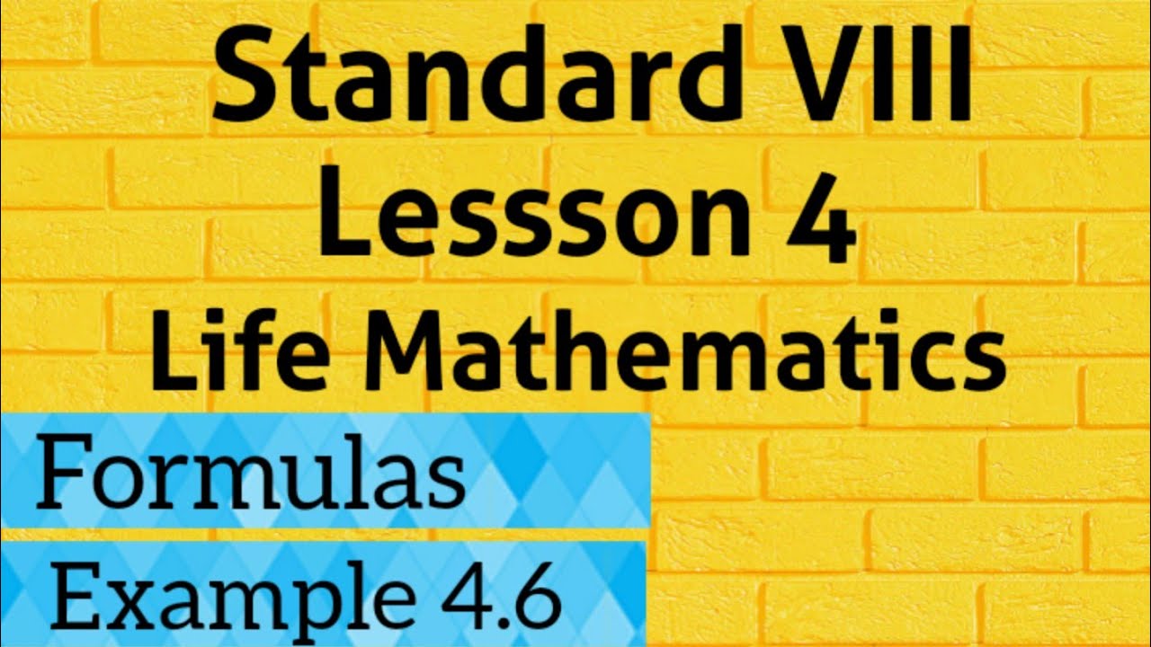 Std 8||Life Mathematics ||Formulas + Example 4:6||#Msk Maths - YouTube