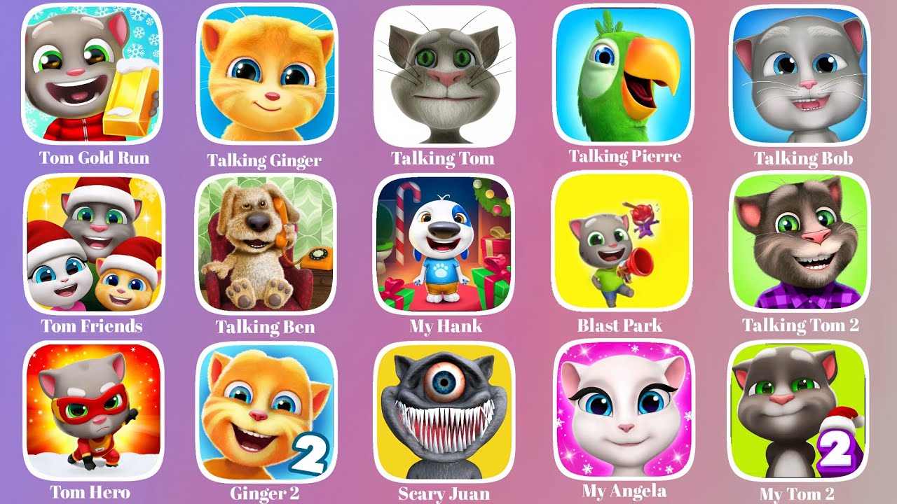 Talking Tom,Tom Friends,Talking Ben,Talking Bob,Talking Tom2,Tom Hero ...
