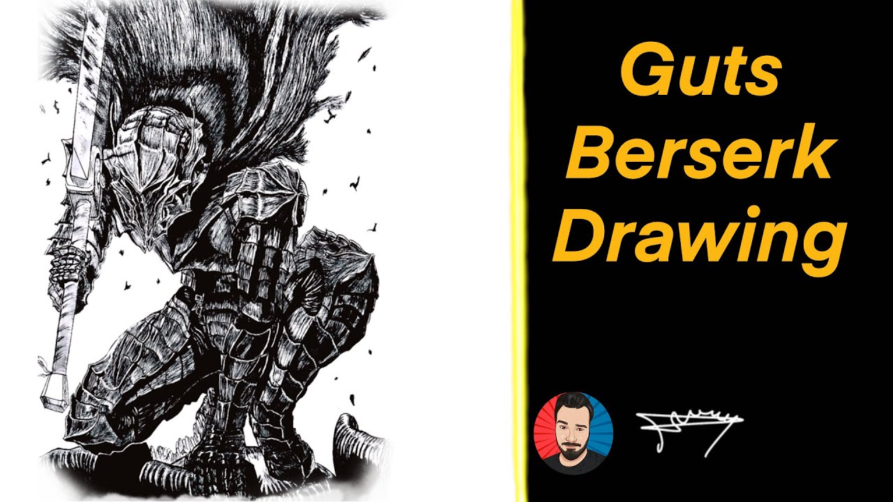Drawing Guts Berserker Armor 2021 special draw رسم - YouTube