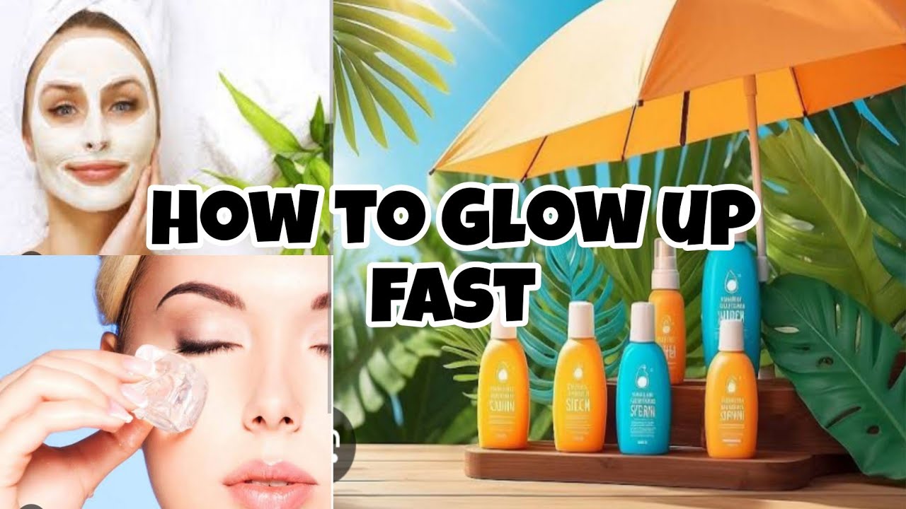 how to glow up fast | glowing tips 🌟 #glowup #glowingskin - YouTube