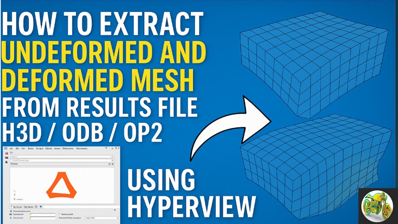 How to Extract Undeformed and Deformed Mesh from results file H3D / ODB ...