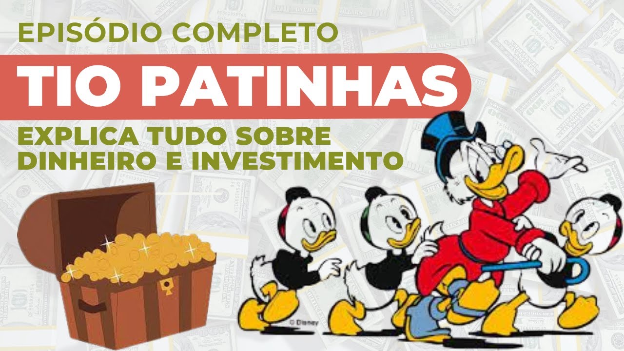 APRENDA COM TIO PATINHAS E SEUS SOBRINHOS | Dinheiro - Inflação ...