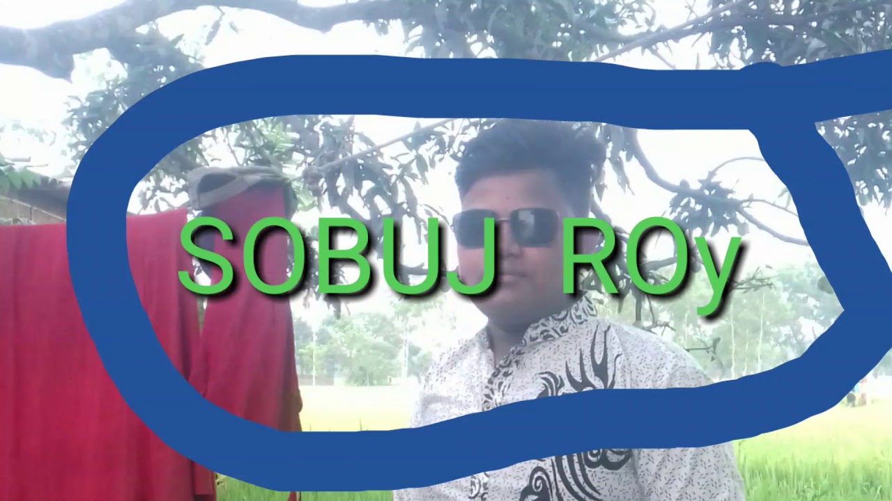 SOBUJ ROy - YouTube