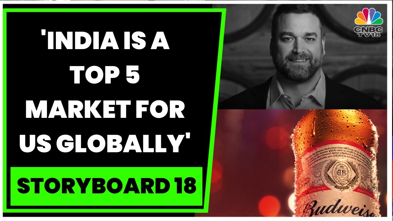 Budweiser’s Todd Allen: India Is A Top 5 Market For Us Globally ...