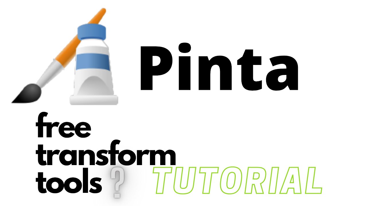 PintaProject/PINTA FREE TRANSFORM TOOLS? | Tutorial - YouTube