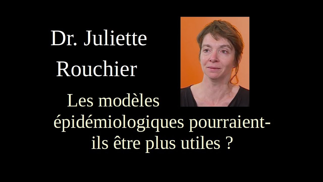 Juliette ROUCHIER (CNRS) - Les modèles épidémiologiques pourraient-ils ...