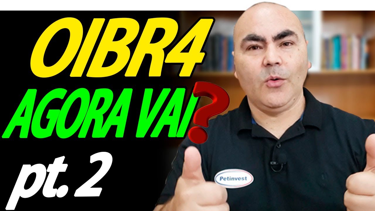 Ações da OI (OIBR4) valem a pena? Hora de Comprar ou Vender? | Peterson ...