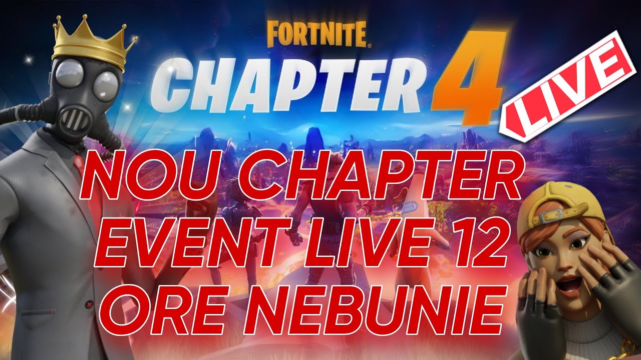 LIVE FORTNITE ROMANIA NOUL CHAPTER NOU EVENT ESTE AICI JUCAM CU ABONATI ...