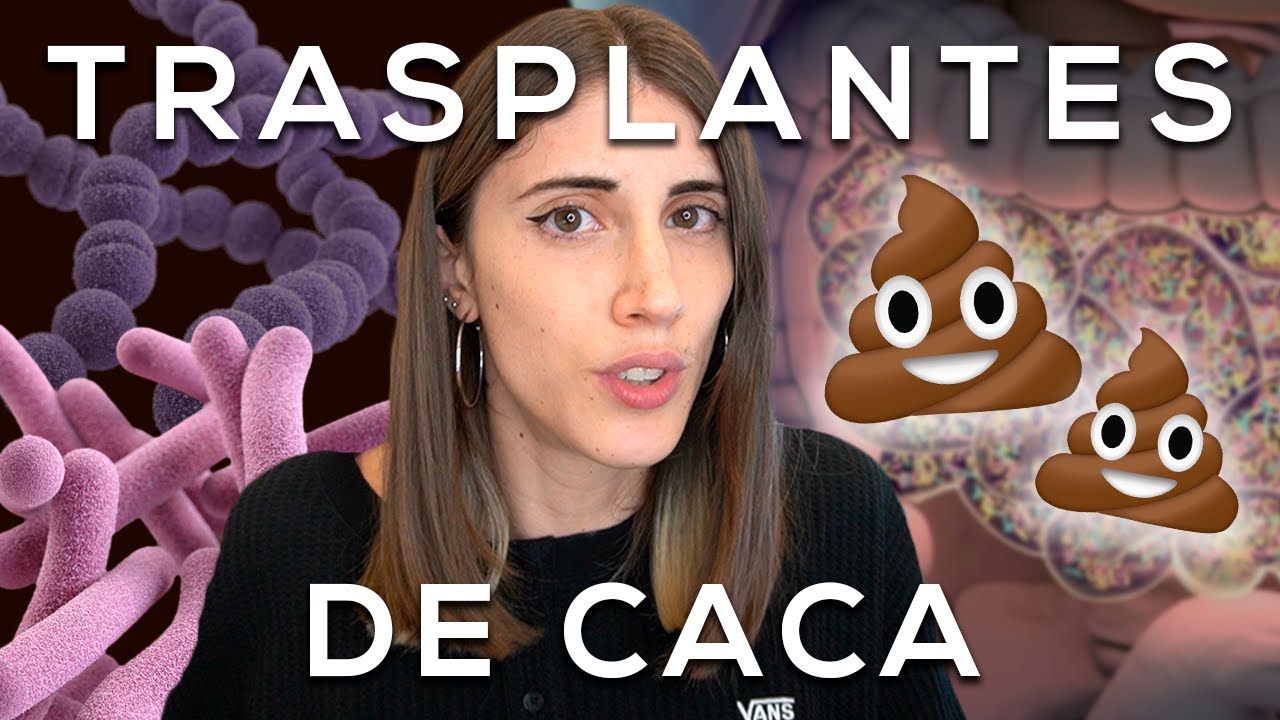 ¿Son los TRASPLANTES de CACA el FUTURO? - YouTube