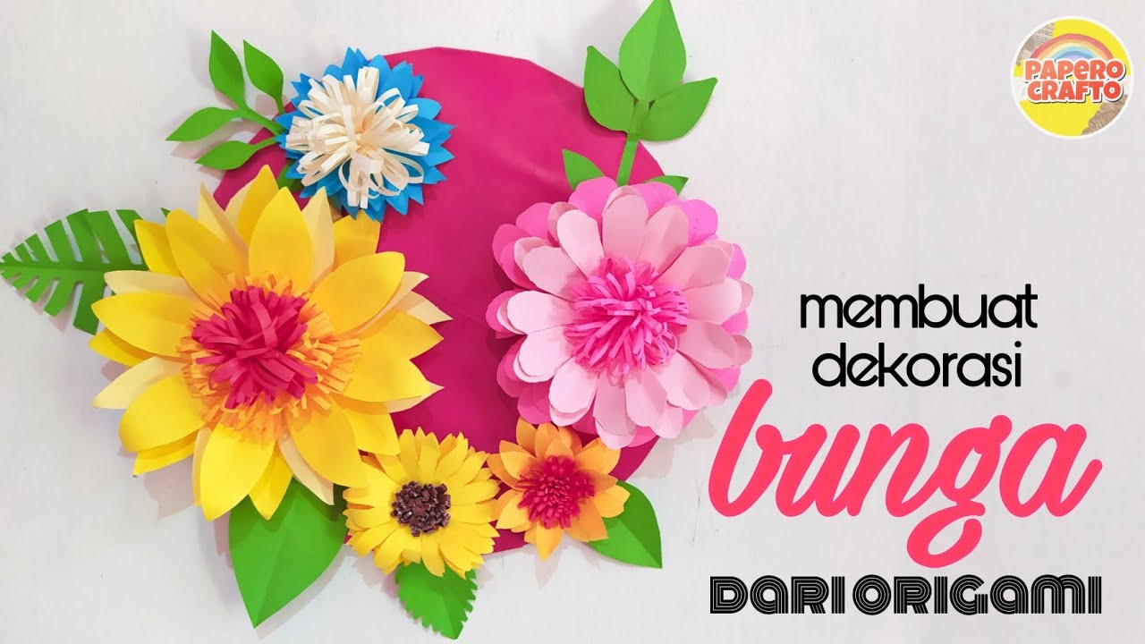 Cara Membuat Bunga dari Kertas untuk Hiasan Dinding | How to Make Paper ...