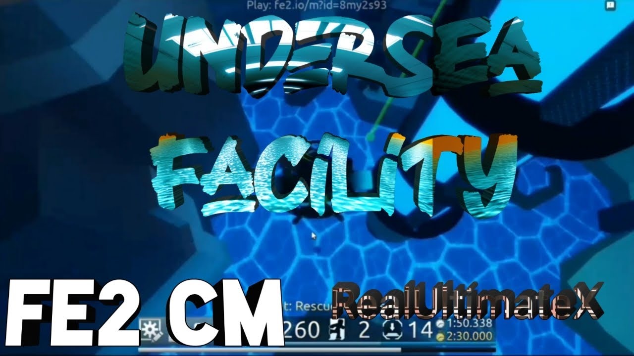 Underwater Level?!?! \\ Undersea Facility By RealUltimateX // Low-Mid ...