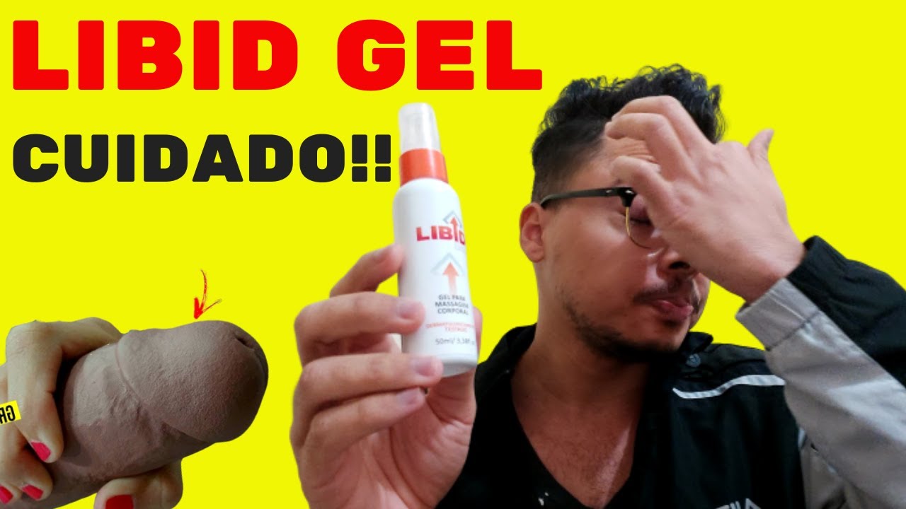 libidgel libid gel aumenta mesmo libid gel funciona mesmo libid gel ...