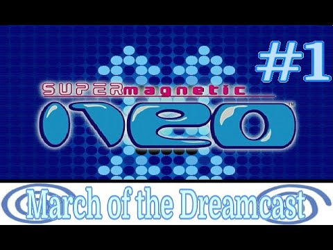 March of the Dreamcast: Super Magnetic Neo part 1 - YouTube