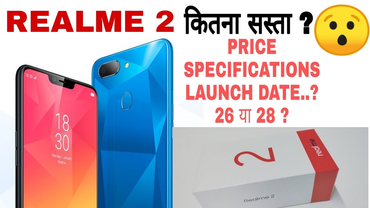 REALME 2 First Look (official) specifications, price and release date ...