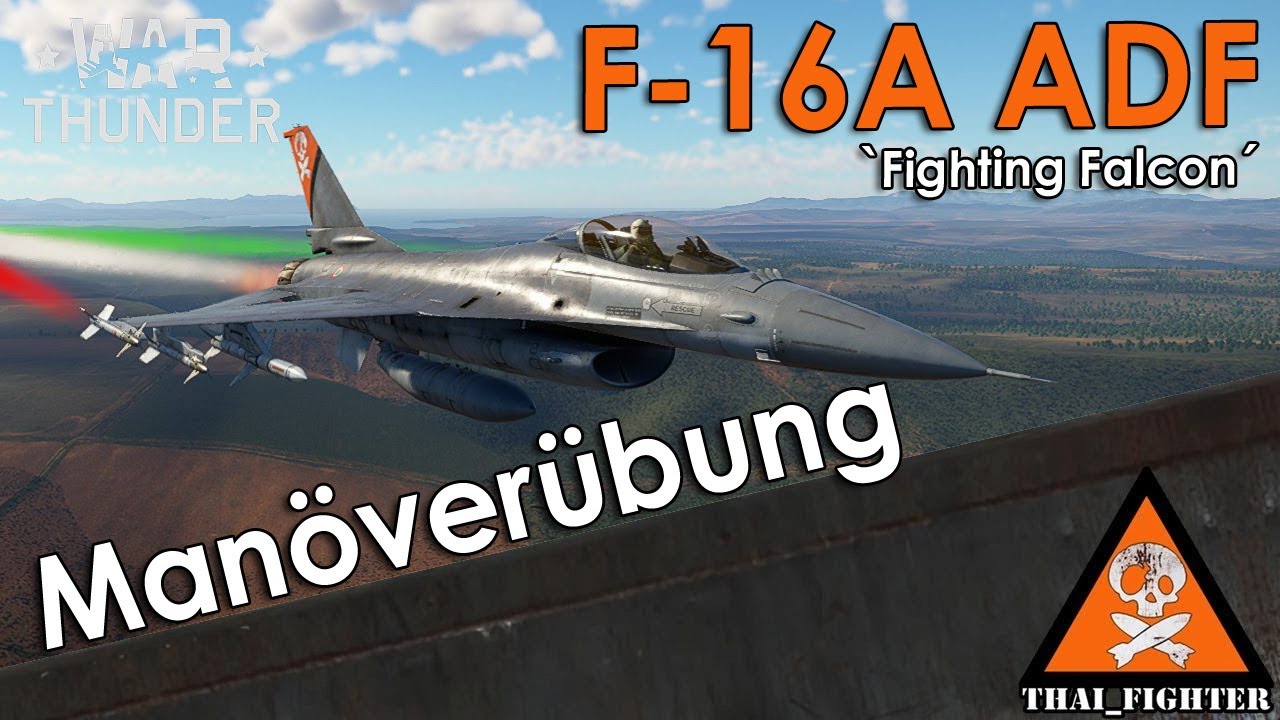 War Thunder: F-16A ADF "Fighting Falcon" - Manöverübung - YouTube