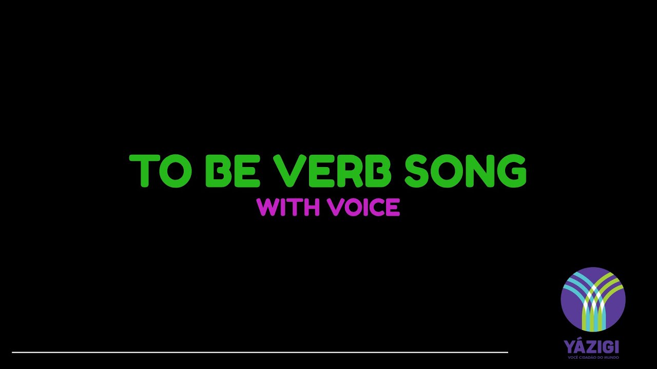 To be verb song (with voice) - by ELG - Yázigi Novo Hamburgo - YouTube