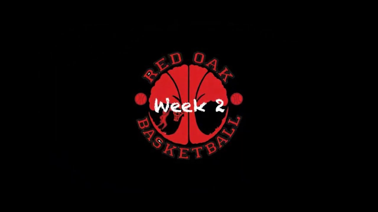 Red Oak Basketball 2021 - Week 2 - YouTube