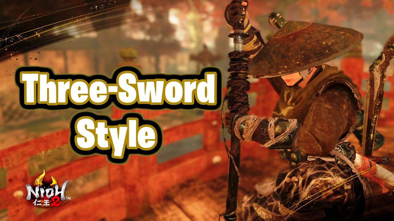 Three-Sword Style | Versatility Build | Nioh 2 - YouTube