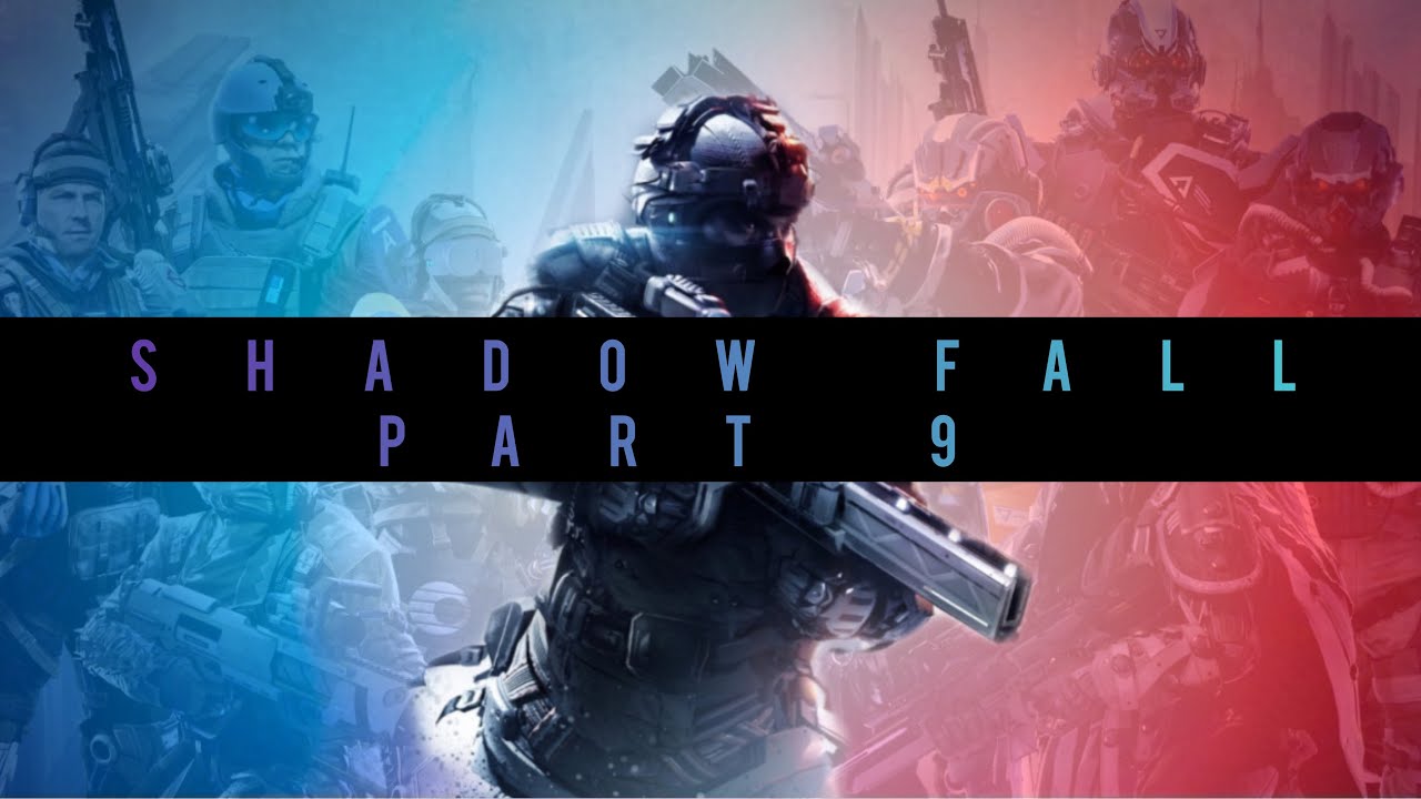 Killzone Shadow Fall Part 9 "Battle kaw kaw doh" - YouTube