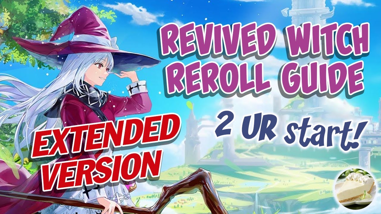 Revived Witch Reroll Guide! / Extended Version / 2 UR Start - YouTube