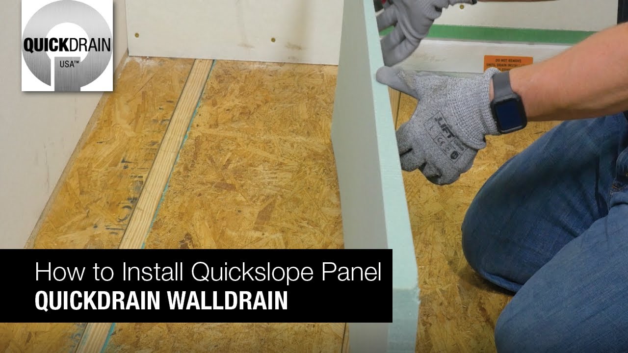 How to Install Quickslope Panel – QuickDrain WallDrain - YouTube