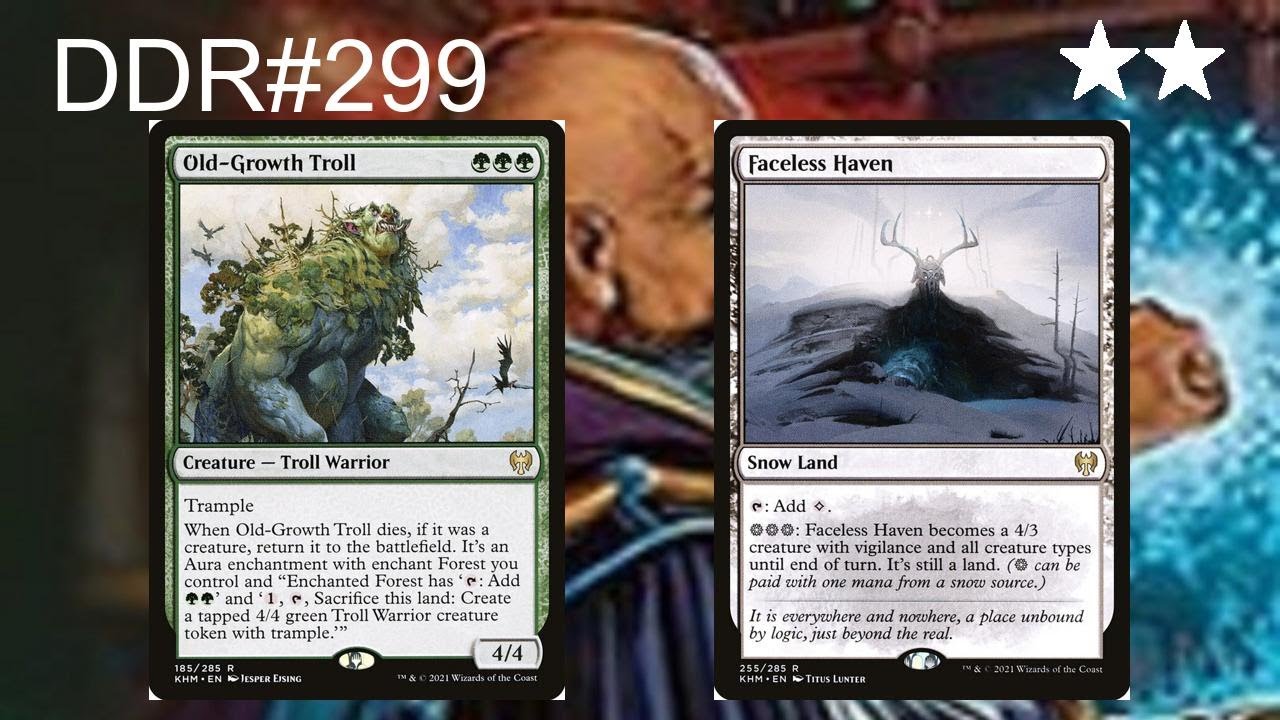 DDR#299 - Old Growth Troll + Faceless Haven - YouTube