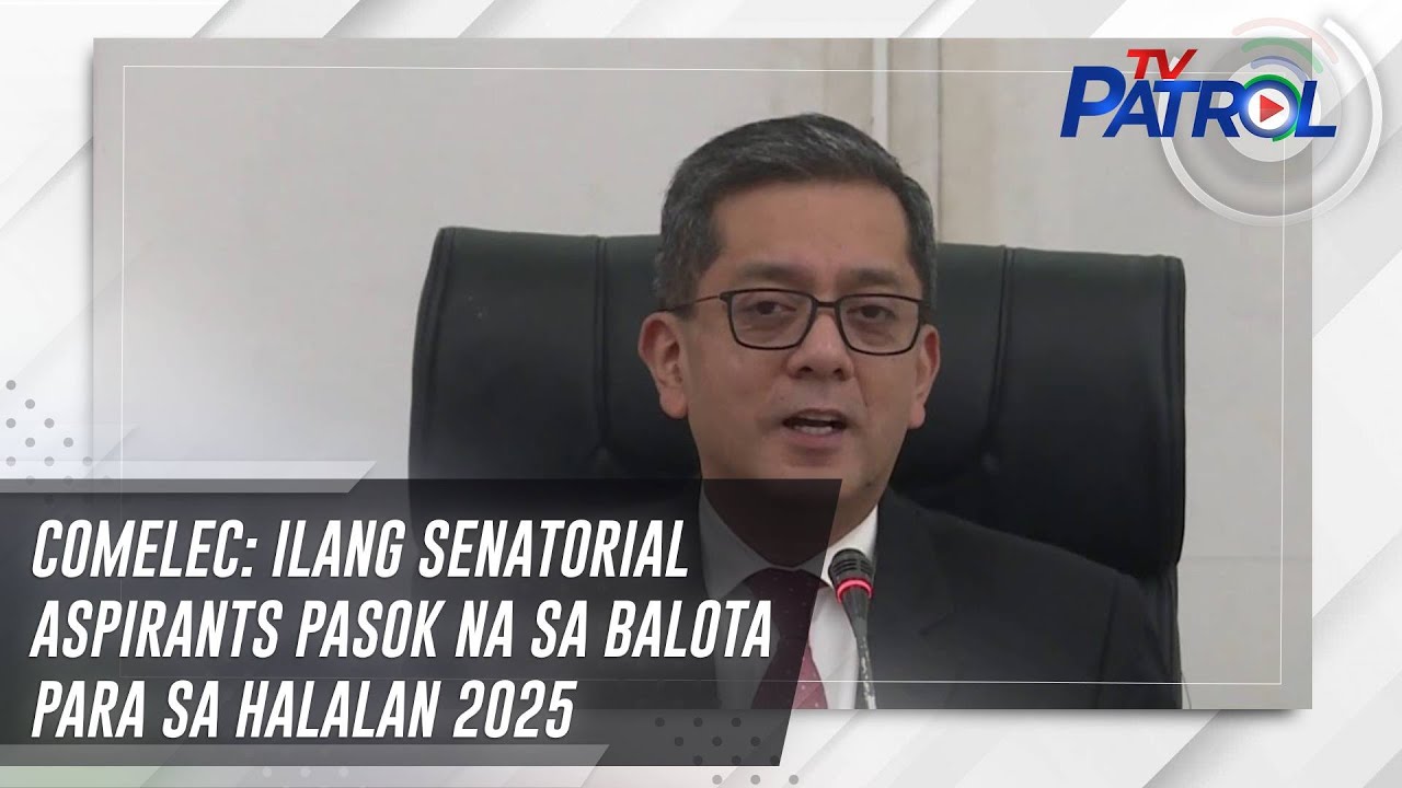 Comelec: Ilang senatorial aspirants pasok na sa balota para sa Halalan ...