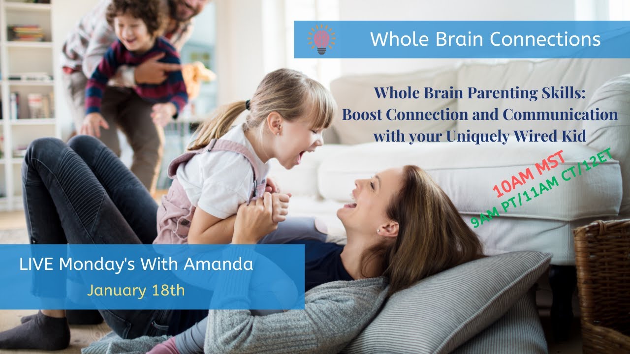 Whole Brain Parenting Skills: - YouTube