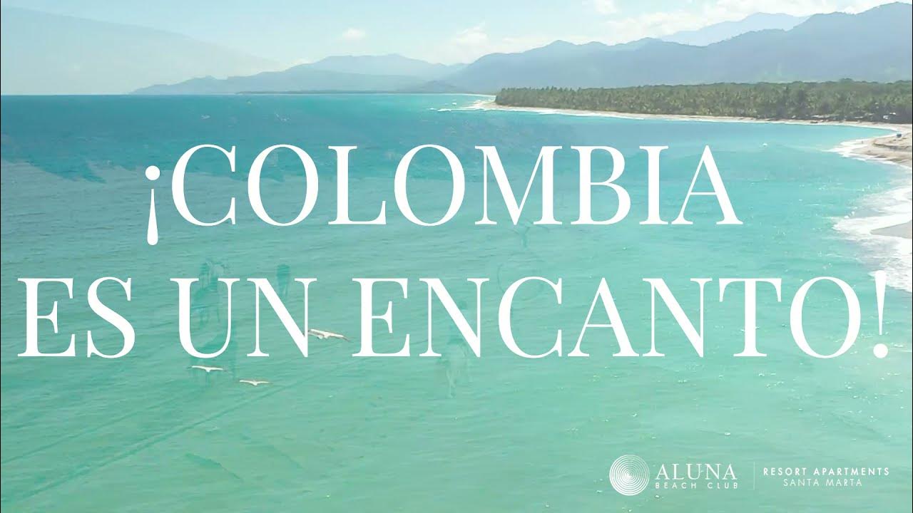 COLOMBIA ES UN ENCANTO - YouTube