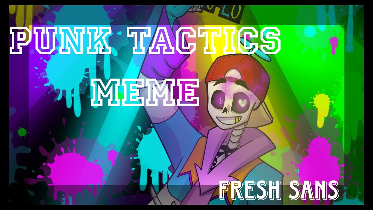 PUNK TACTICS MEME || FlippaClip || Fresh Sans - YouTube