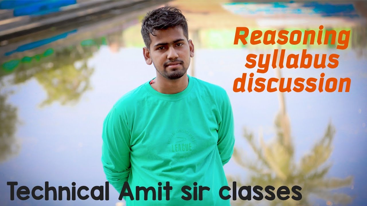 Reasoning syllabus discussion by technical Amit sir classes - YouTube