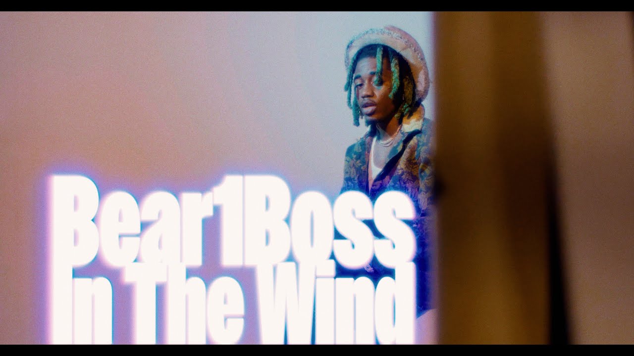 Bear1boss - In The Wind (Official Video) - YouTube