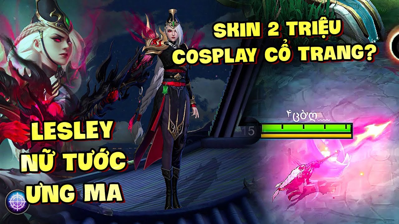 Tốp Mỡ | LESLEY NỮ TƯỚC ƯNG MA: SKIN COLLECTOR 2 TRIỆU CHỊ ĐẠI COSPLAY ...