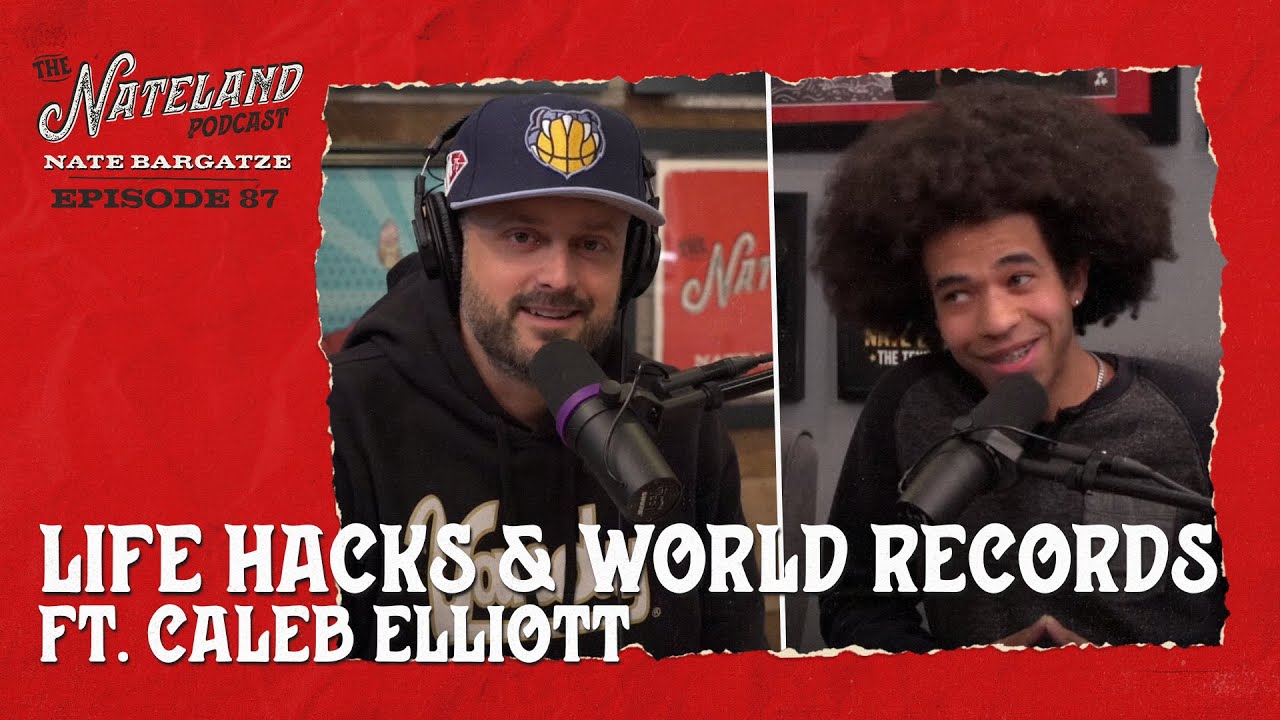 Nateland | Ep #87 - Life Hacks & World Records ft. Caleb Elliott - YouTube