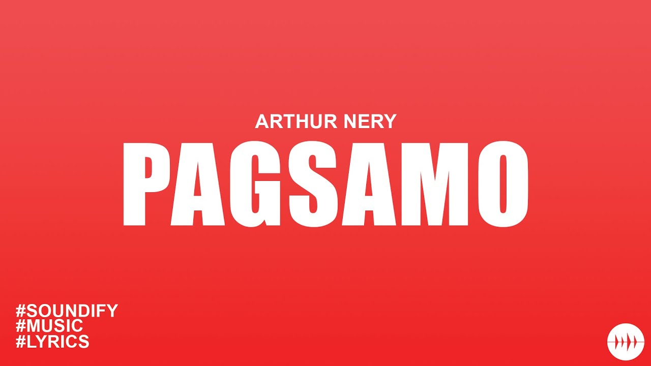 Arthur Nery - Pagsamo (Lyrics) - YouTube