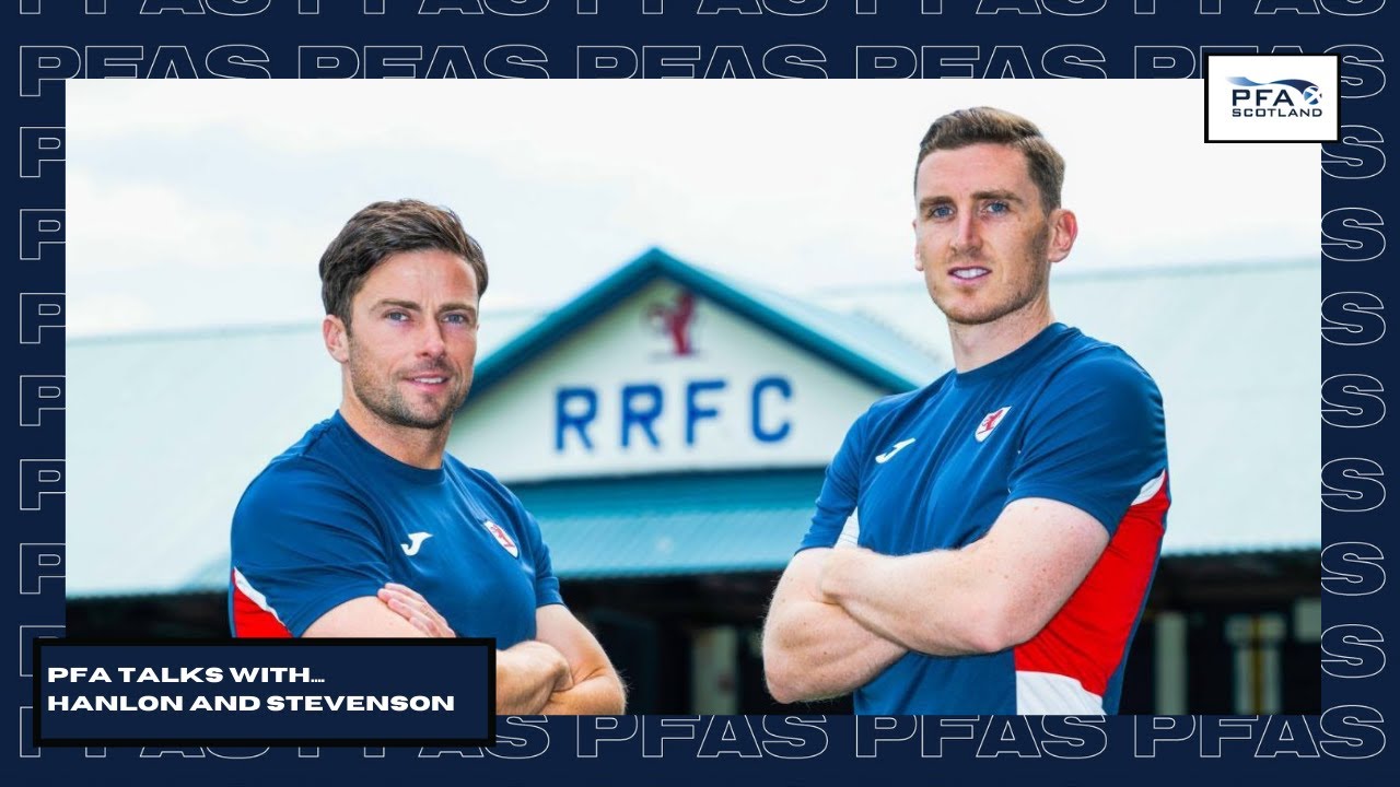 PFAS Talks with Paul Hanlon and Lewis Stevenson | Raith Rovers | PFA ...