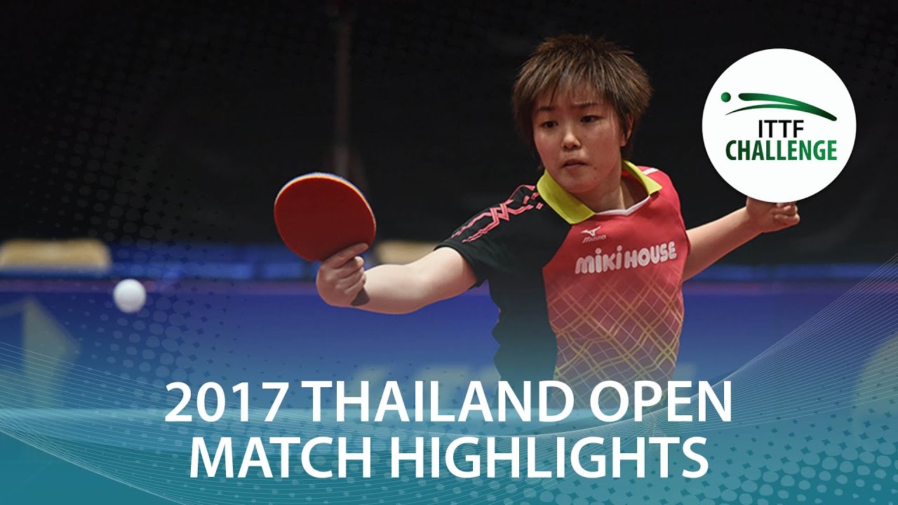 2017 Thailand Open Highlights: Saki Shibata vs Ando Minami (U21-Final ...