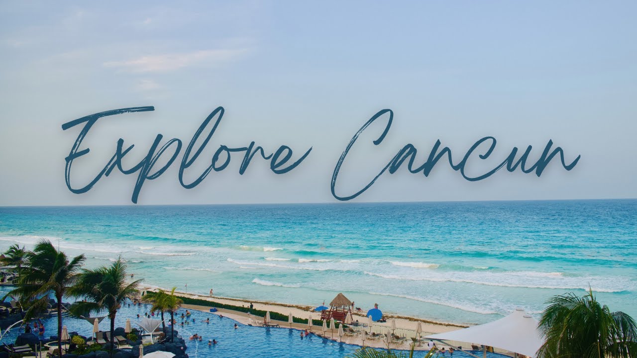 Explore Cancun - Mexico / Eat. Play. Repeat / Cinematic Trailer - YouTube