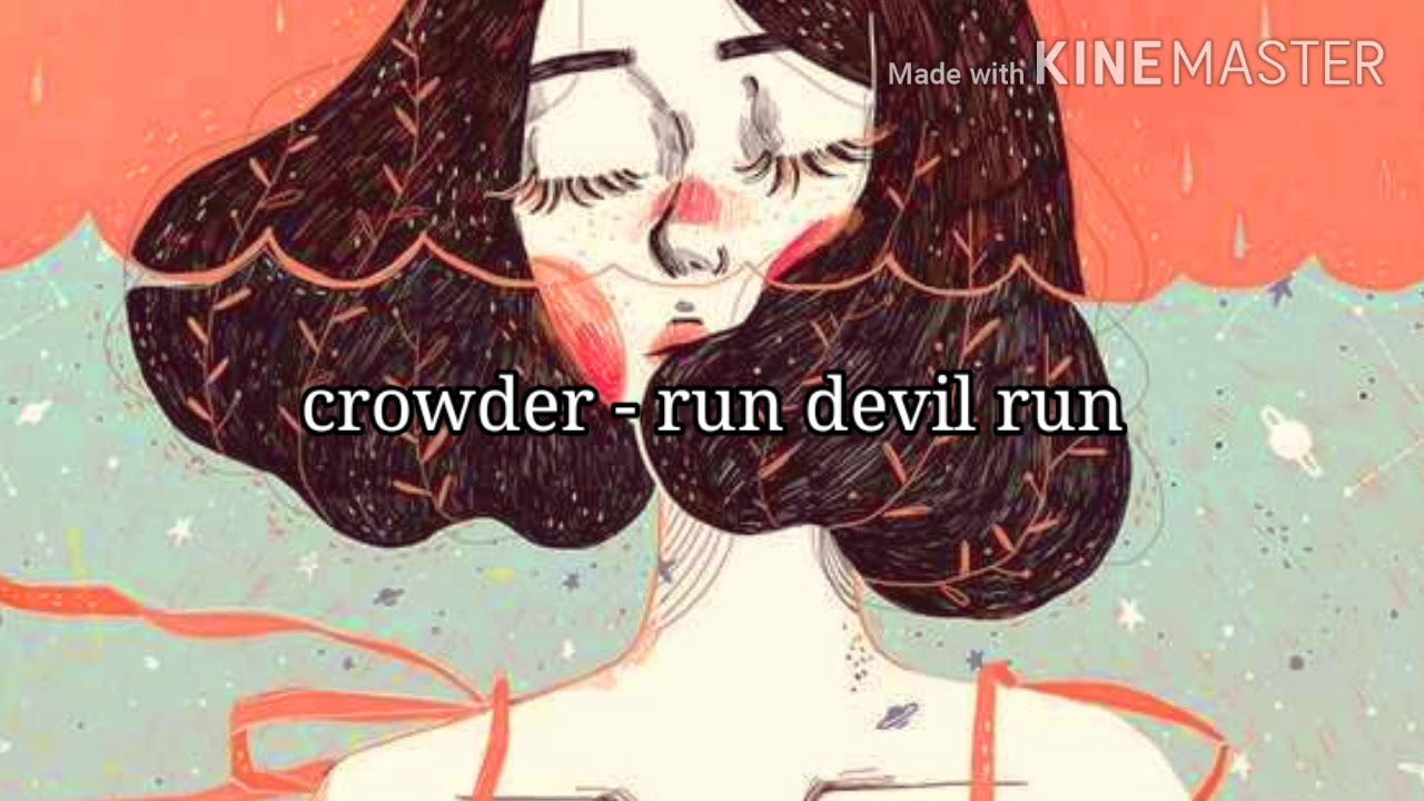 Crowder _ run devil run sub español - YouTube